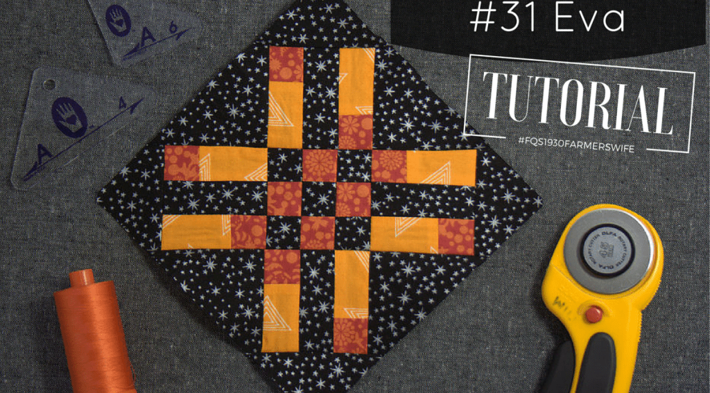 Farmer’s Wife Sew Along – Block 31 Eva Tutorial | Night Quilter